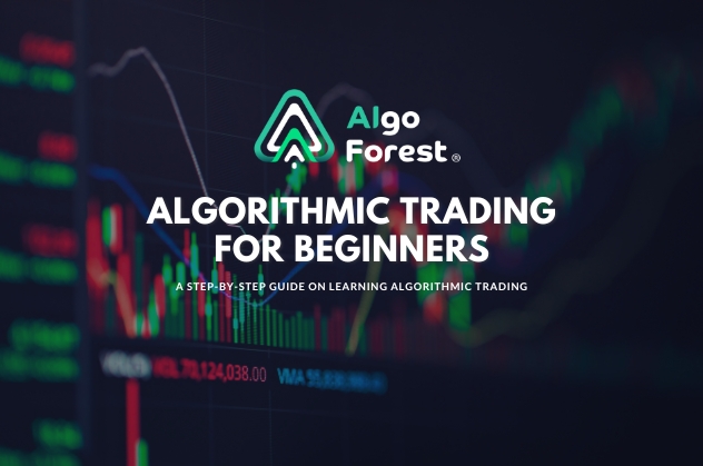 Algorithmic Trading for Beginners: A Step-by-Step Guide